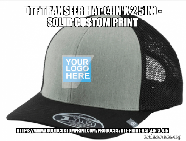 DTF Transfer Hat (4in x 2.5in) - Solid Custom Print https://www ...