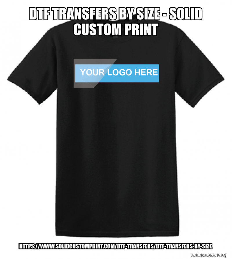 DTF Transfers BY Size - Solid Custom Print https://www.solidcustomprint ...