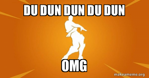 DU DUN DUN DU DUN OMG - Orange Justice Meme Generator