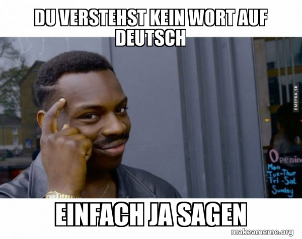 Du verstehst kein Wort auf Deutsch Einfach ja sagen - Roll Safe Black ...