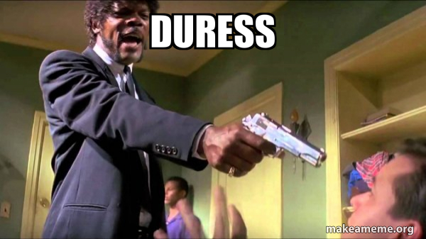 Duress - Samuel L. Jackson Say What Meme Generator