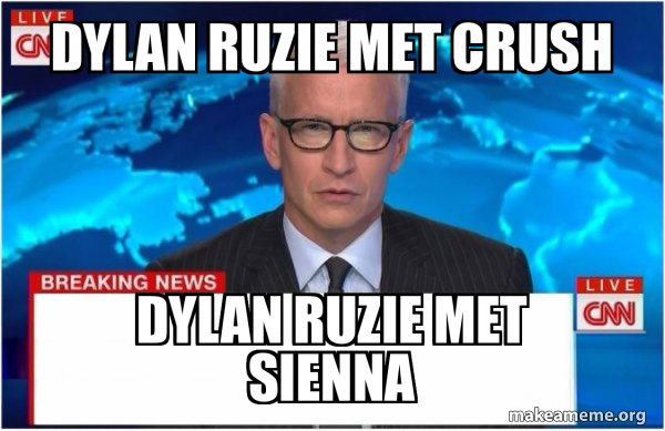 dylan ruzie met crush Dylan ruzie met sienna - Fake Headline Meme Generator