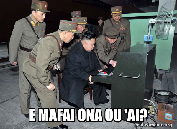 E mafai ona ou 'ai? - North Korea Not Scary Meme Generator