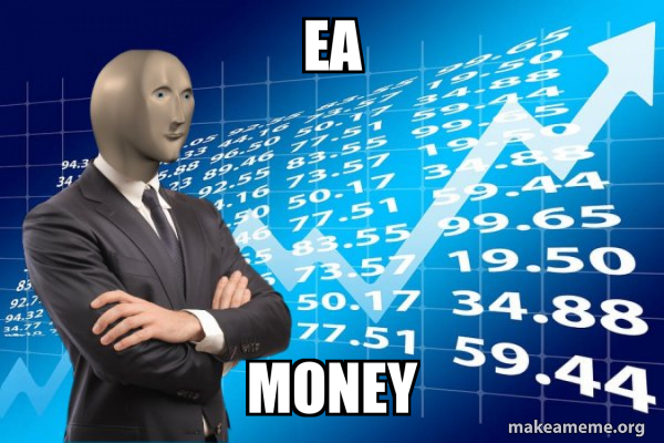 EA Money - Stonks Only Go Up Meme Generator