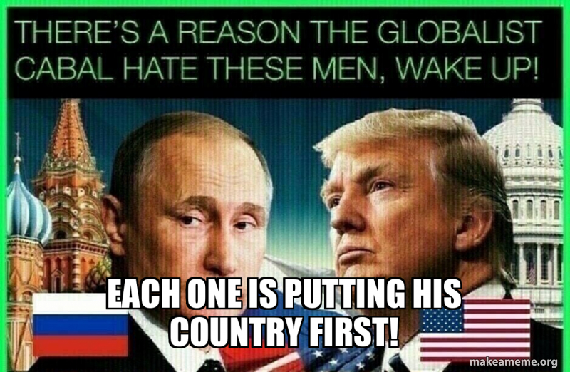 Each one is putting his country first! Meme Generator