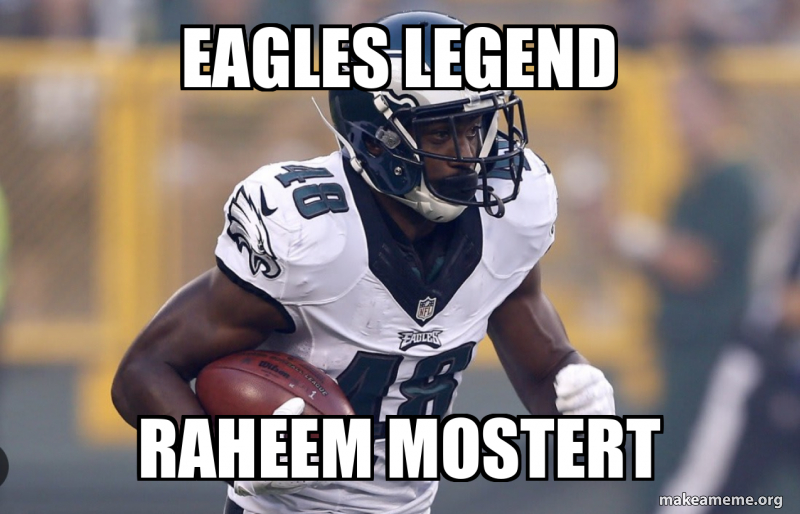 eagles legend raheem mostert Meme Generator