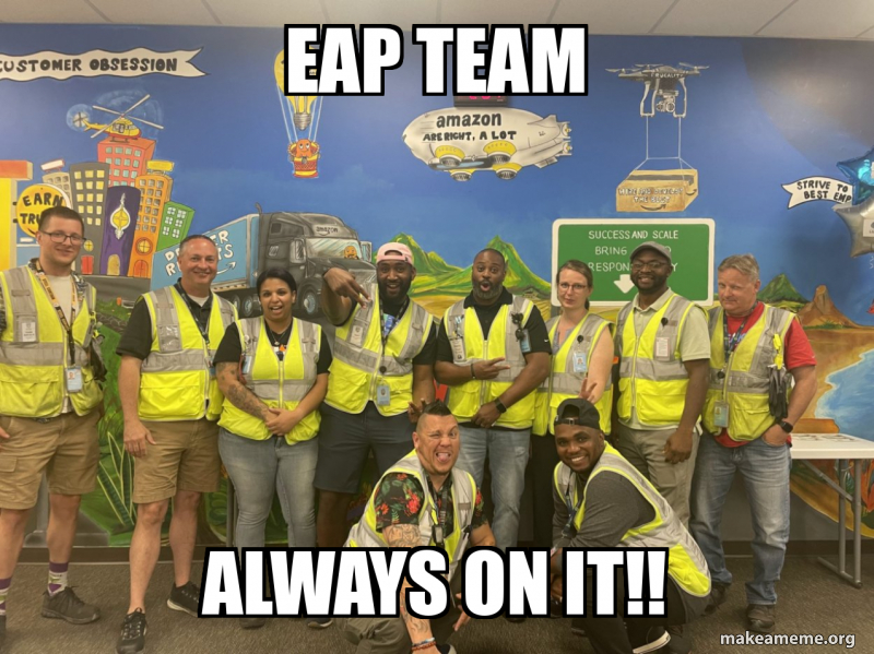 EAP Team Always on it!! Meme Generator