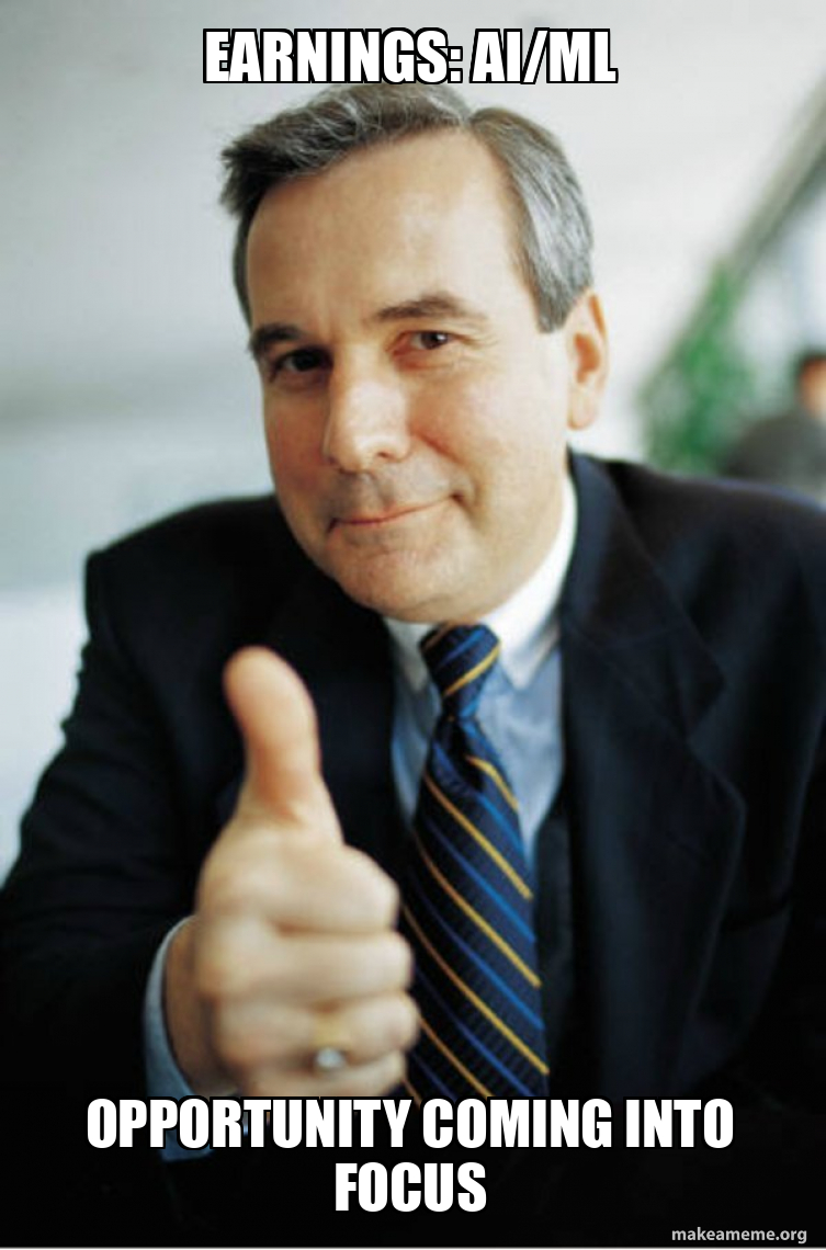 Earnings: AI/ML opportunity coming into focus - Good Guy Boss Meme ...