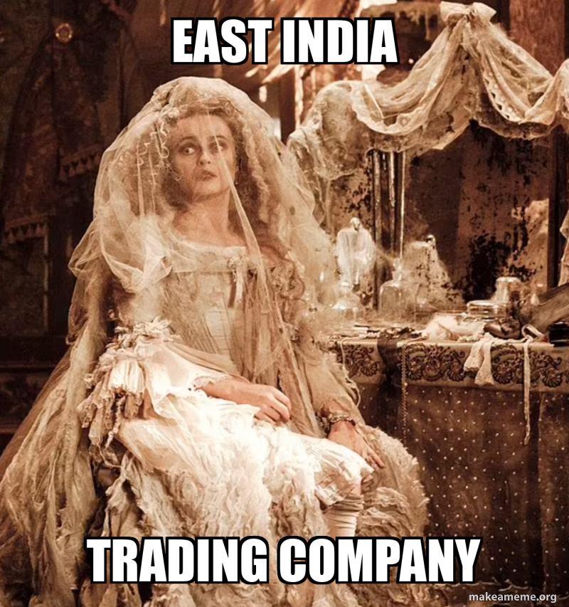 East India Trading Company Meme Generator