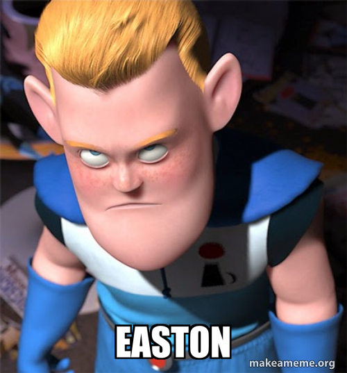 EASTON Meme Generator