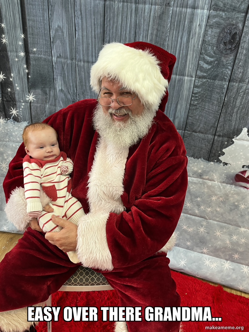 easy over there grandma… Meme Generator