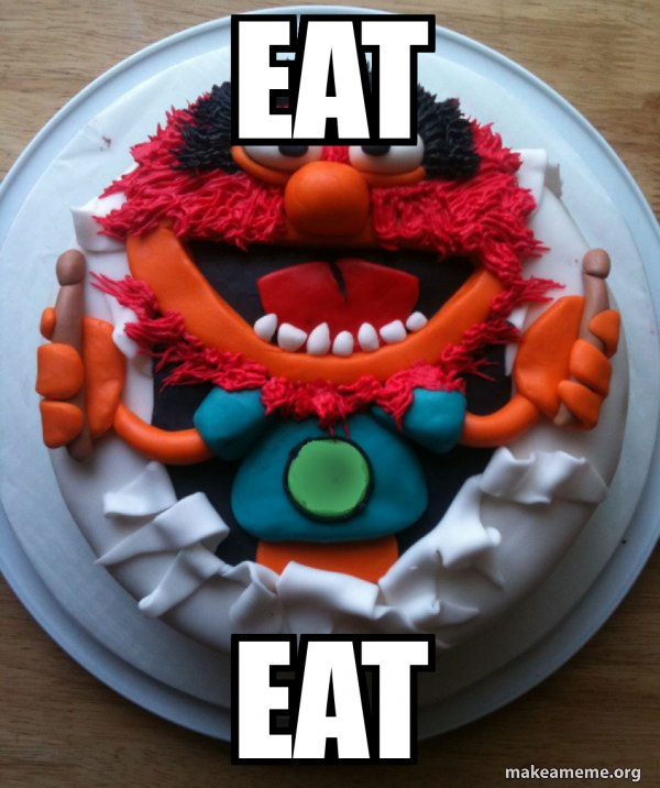 Eat Eat - Cake Day Meme Generator