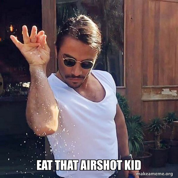 eat that airshot kid - SaltBae or Salt Bae Meme Generator