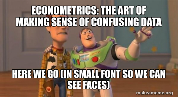 Econometrics: The art of making sense of confusing data Here we go (in ...