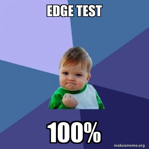 Edge test 100% - Success Kid Meme Generator