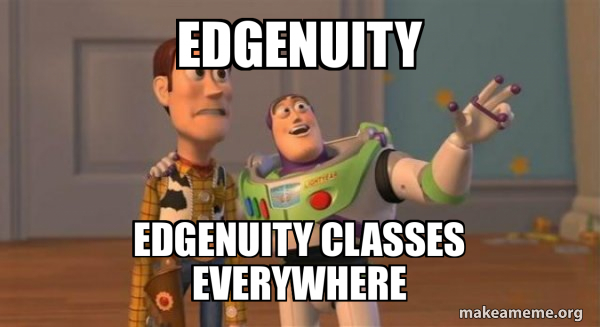 Edgenuity Edgenuity Classes Everywhere - Buzz and Woody (Toy Story ...