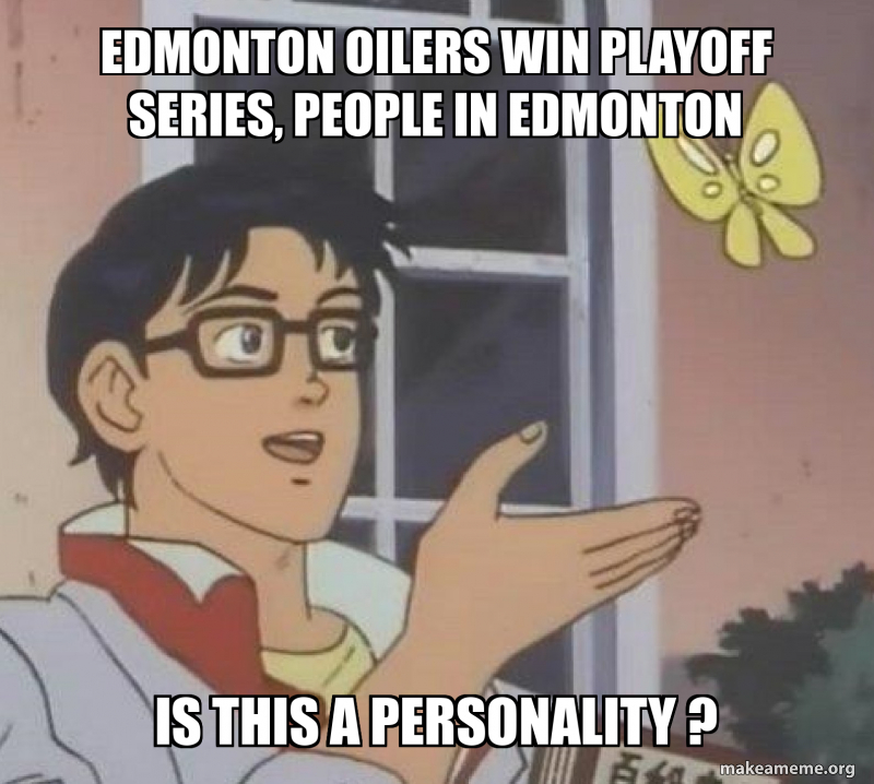 Edmonton oilers win playoff series, People in edmonton Is this A ...