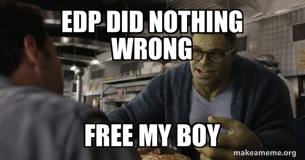 Edp did nothing wrong Free my boy - Hulk - These are Confusing Times ...