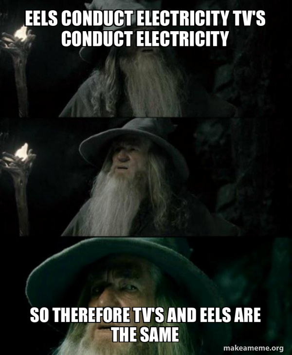 eels conduct electricity tv's conduct electricity So therefore tv's and ...
