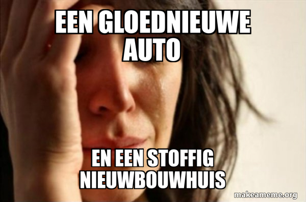 Een gloednieuwe auto En een stoffig nieuwbouwhuis - First World ...