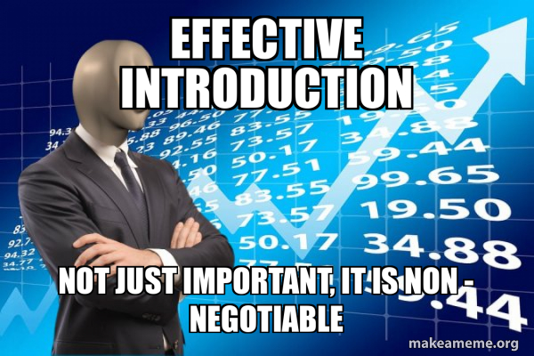 Effective Introduction Not just Important, it is Non - Negotiable ...