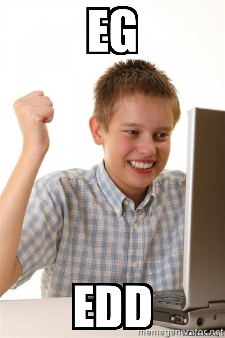 eg edd - First Day on the Internet Kid Meme Generator