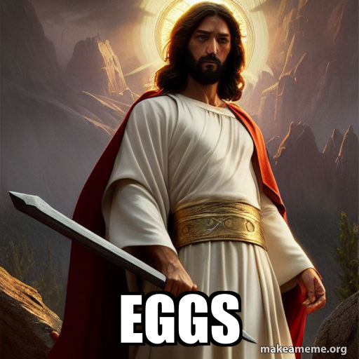 Eggs Meme Generator