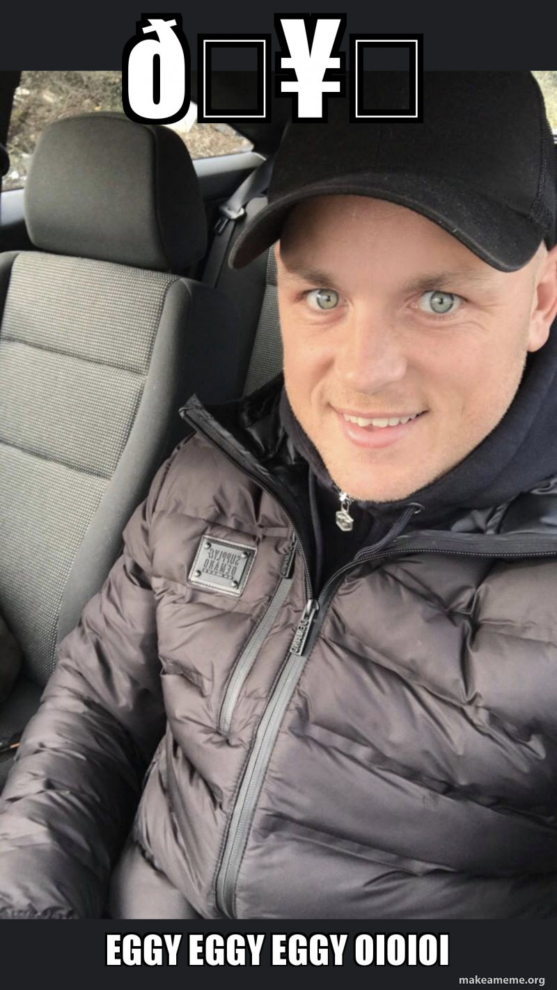ðŸ¥š Eggy eggy eggy oioioi Meme Generator