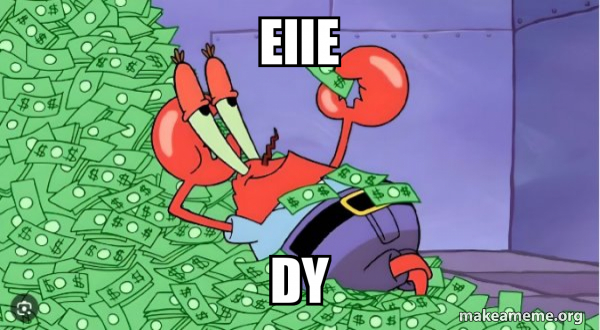 Eiie Dy - Mr Krabs Money Meme Generator