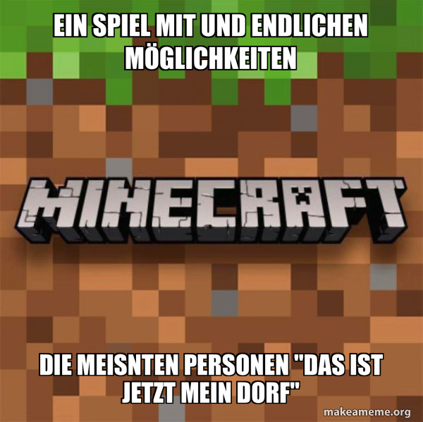 ein spiel mit und endlichen möglichkeiten die meisnten personen "DAS ...