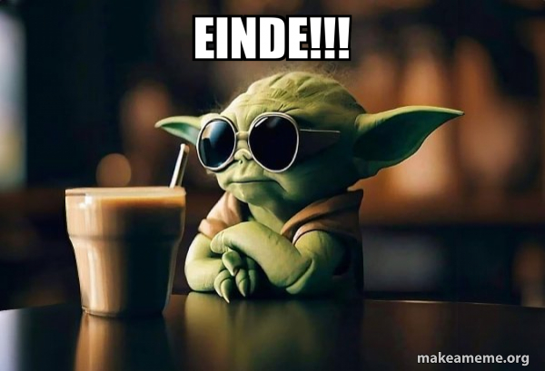 EINDE!!! - Cool Yoda (Sunglasses) Meme Generator