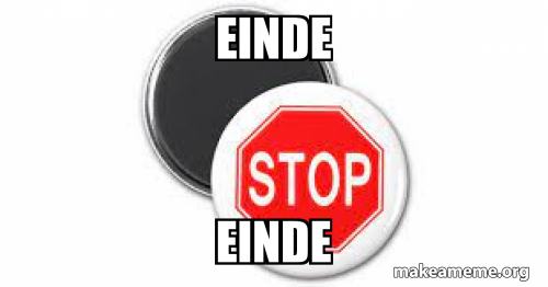 EINDE EINDE Meme Generator