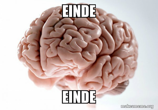 Einde Einde - Scumbag Brain Meme Generator