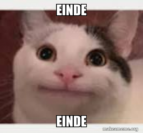 EINDE EINDE Meme Generator
