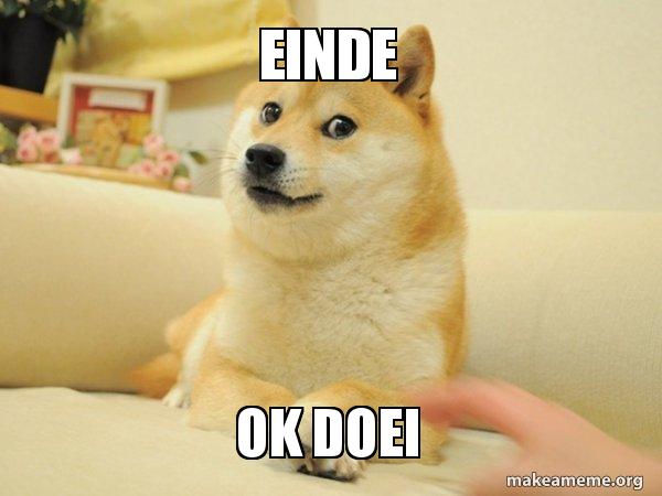 Ok Doei Memes Eindelijk KLAAR!!!!!!!!!!!!!!!!!!!!!!! DOEI Happy