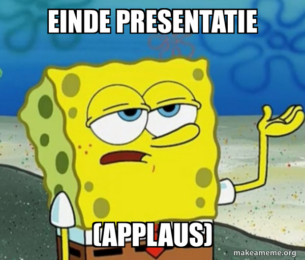 Einde presentatie (applaus) - Tough SpongeBob Meme Generator