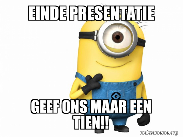 Einde presentatie geef ons maar een tien!! - Thoughtful Minion Meme ...