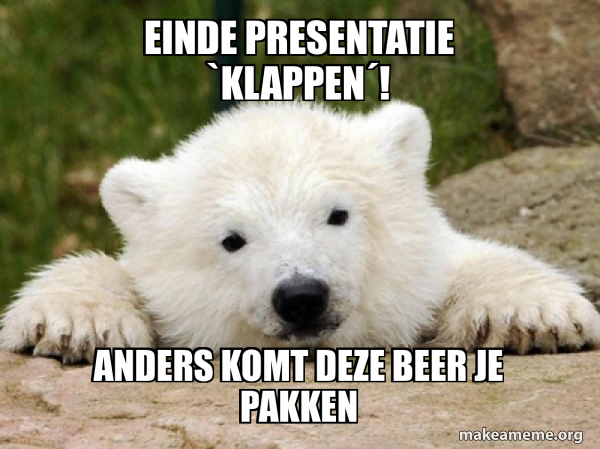 Einde presentatie `Klappen´! Anders komt deze beer je pakken - Popular ...