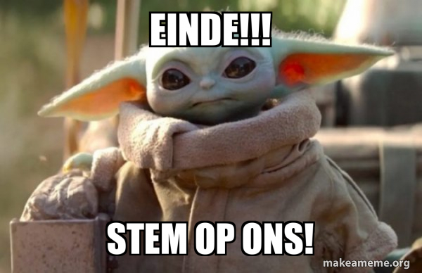 einde!!! stem op ons! - Baby Yoda looking at you Meme Generator