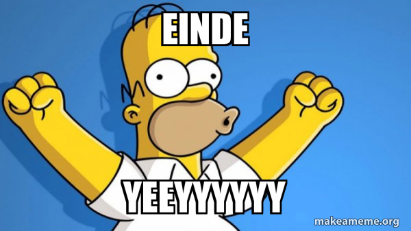 einde yeeyyyyyy - Happy Homer Meme Generator