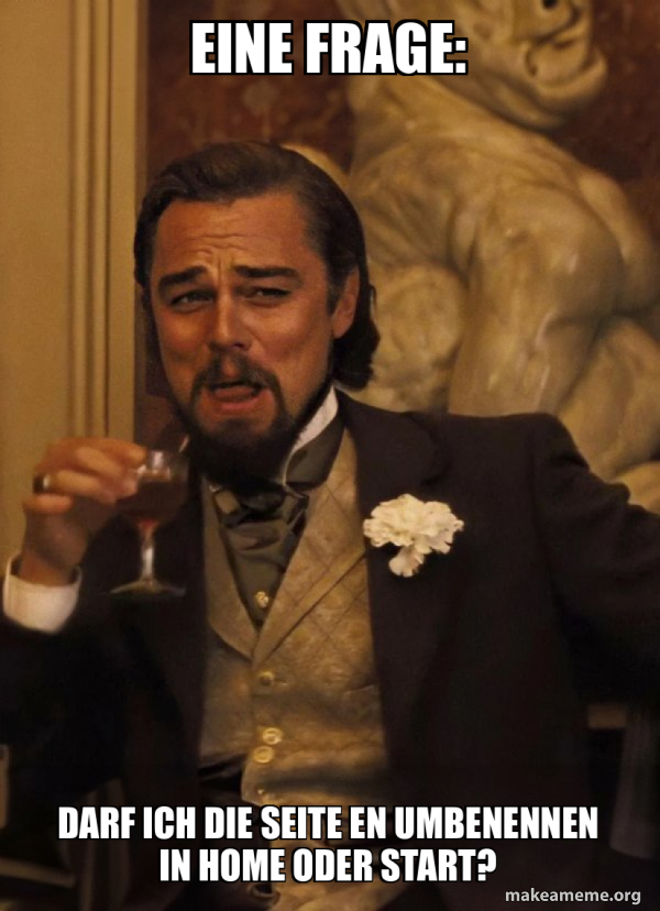 Eine Frage: Darf ich die Seite en umbenennen in Home oder Start ...