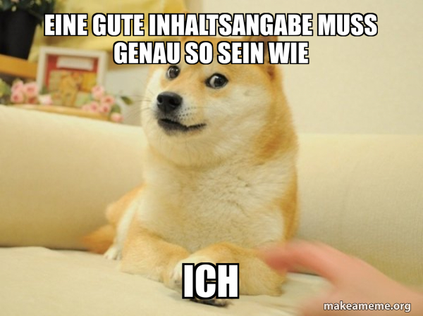Eine gute Inhaltsangabe muss genau so sein wie Ich - Doge Meme Generator