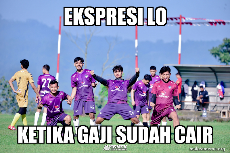 EKSPRESI LO Ketika gaji sudah cair Meme Generator
