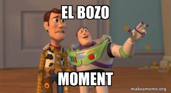 el bozo moment - Buzz and Woody (Toy Story) Meme Meme Generator