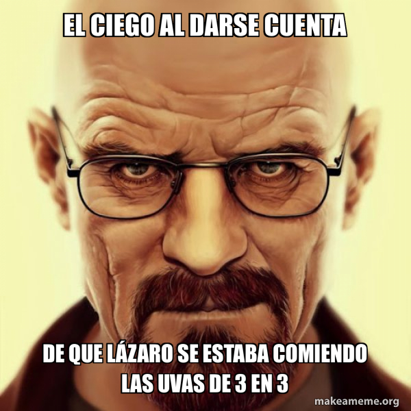 El ciego al darse cuenta de que Lázaro se estaba comiendo las uvas de 3 ...