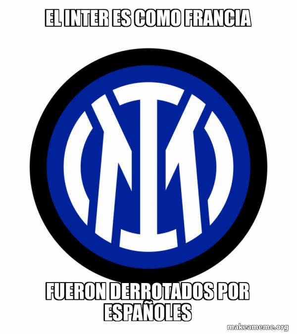El Inter es como Francia fueron derrotados por españoles - Inter Milan ...