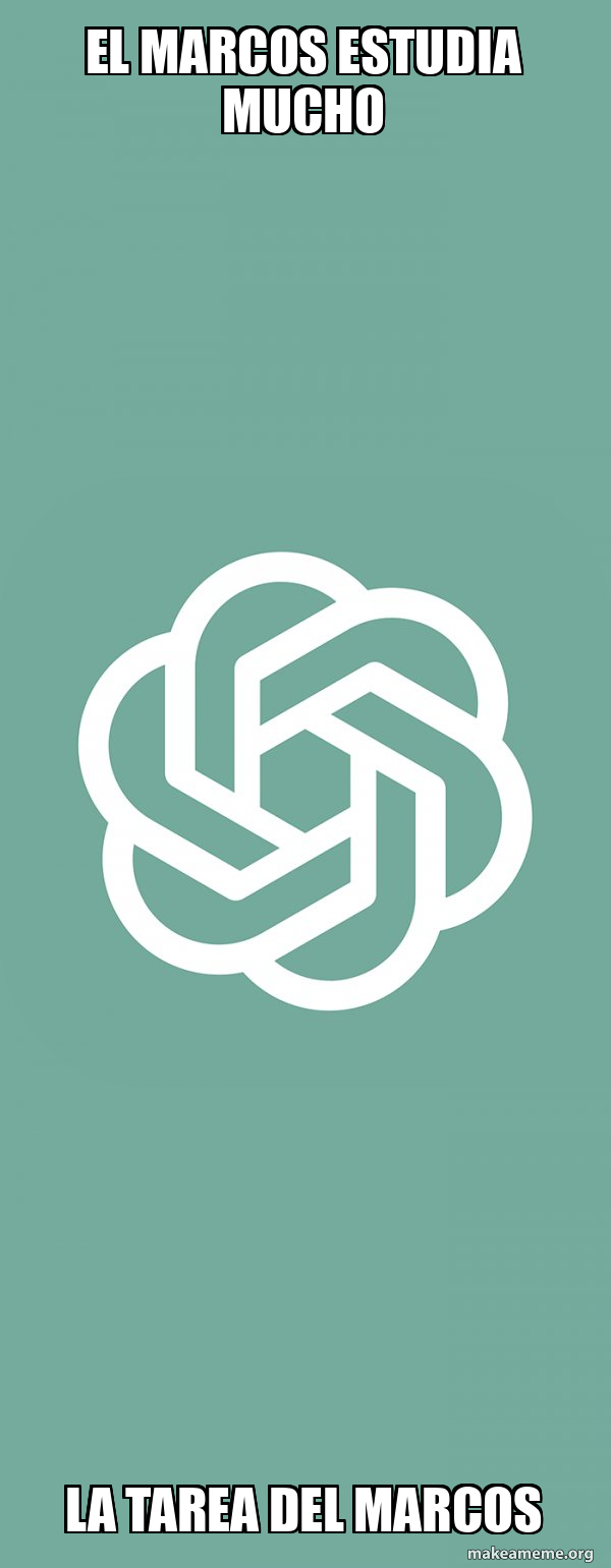 El marcos estudia mucho La tarea del marcos - ChatGPT Meme Generator