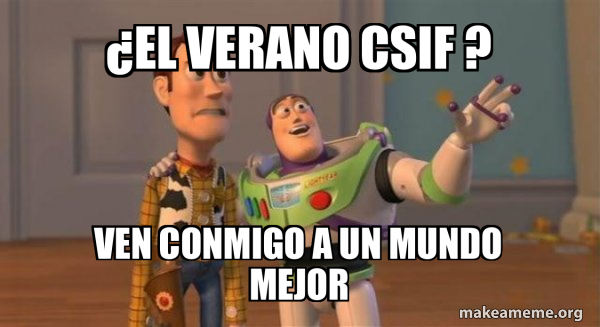 ¿EL VERANO CSIF ? VEN CONMIGO A UN MUNDO MEJOR - Buzz and Woody (Toy ...