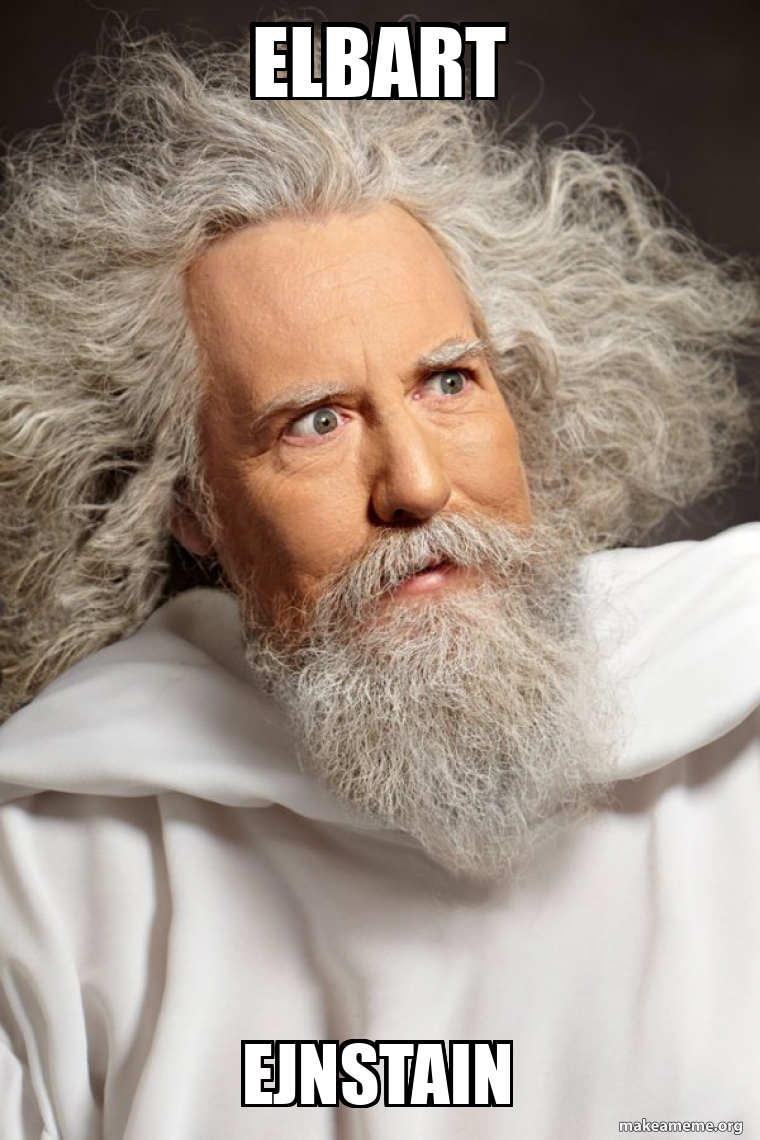 ELBART EJNSTAIN - Tweet of God Meme Generator
