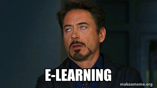 E-learning - Tony Stark Eye Roll Meme Generator